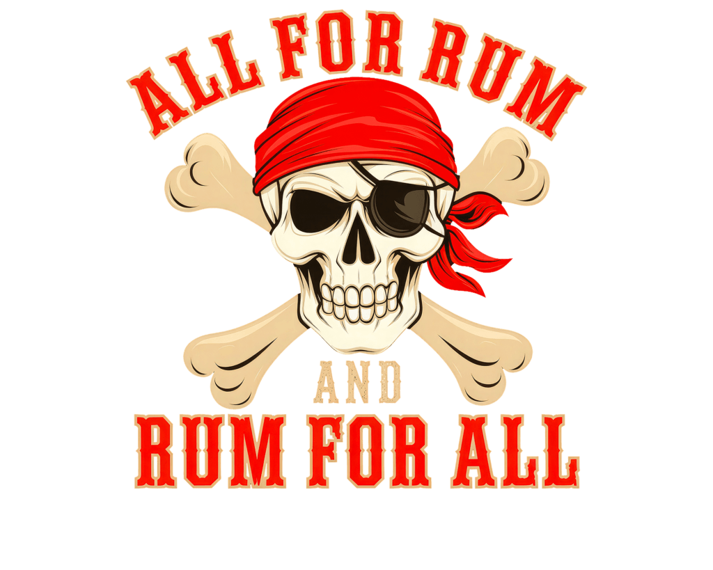 All for Rum and Rum for All - Tree Life Designs